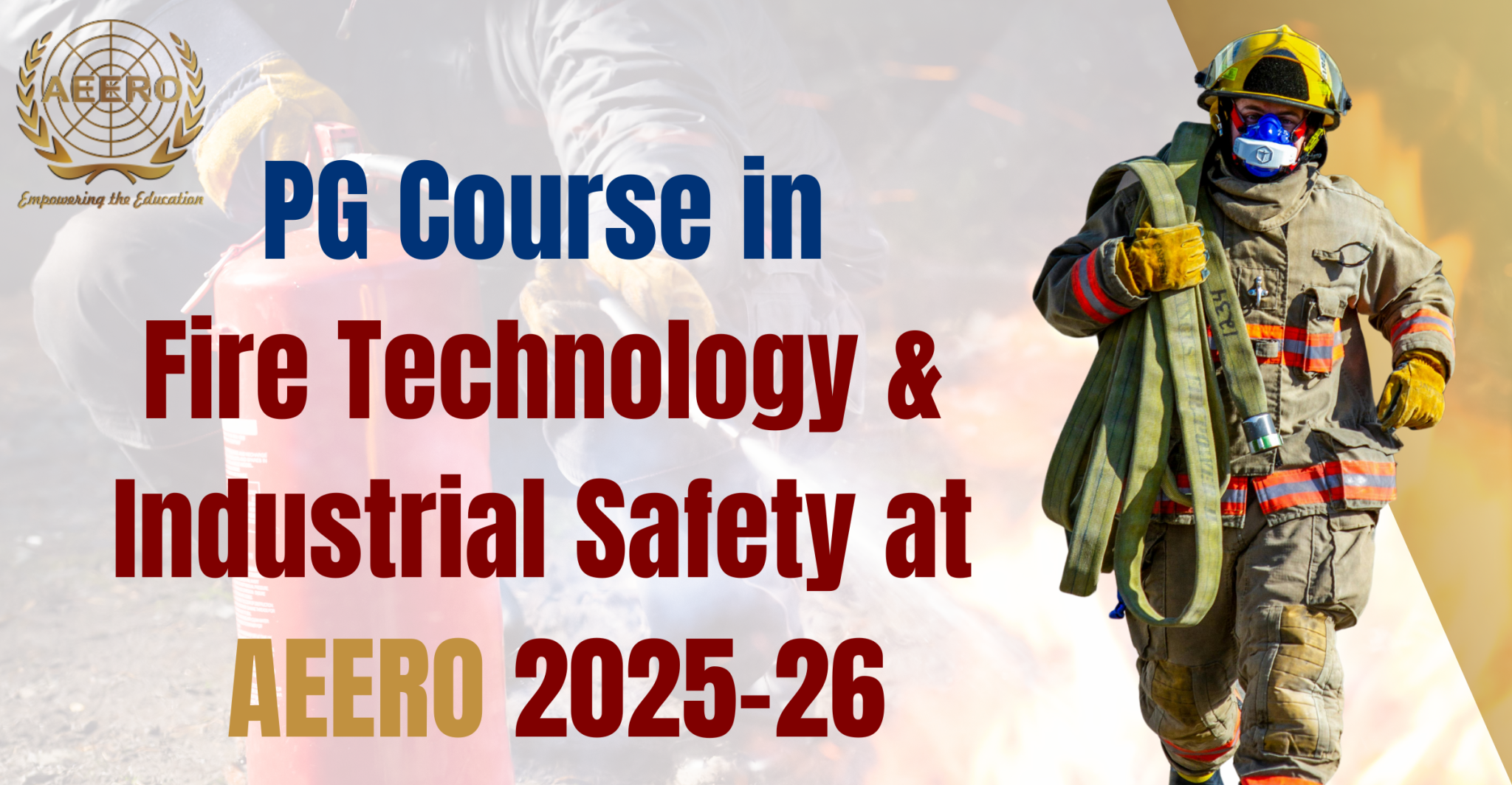 PG Course in Fire Technology & Industrial Safety at AEERO 2025